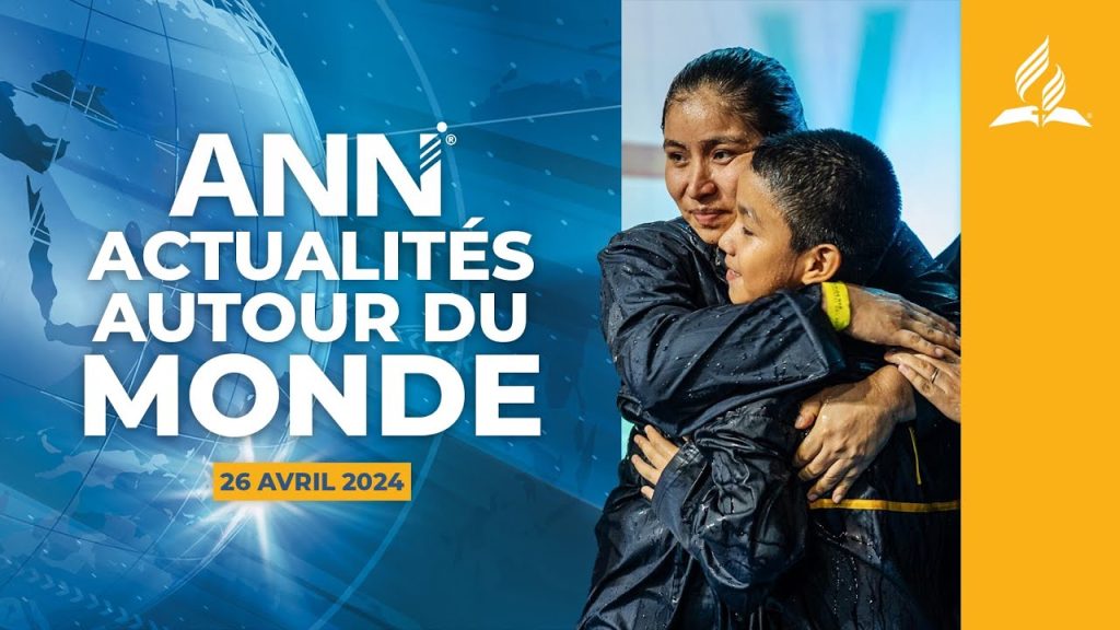 Réseau d’Actualités Adventistes – 26 avril 2024 – Secrets de la Bible